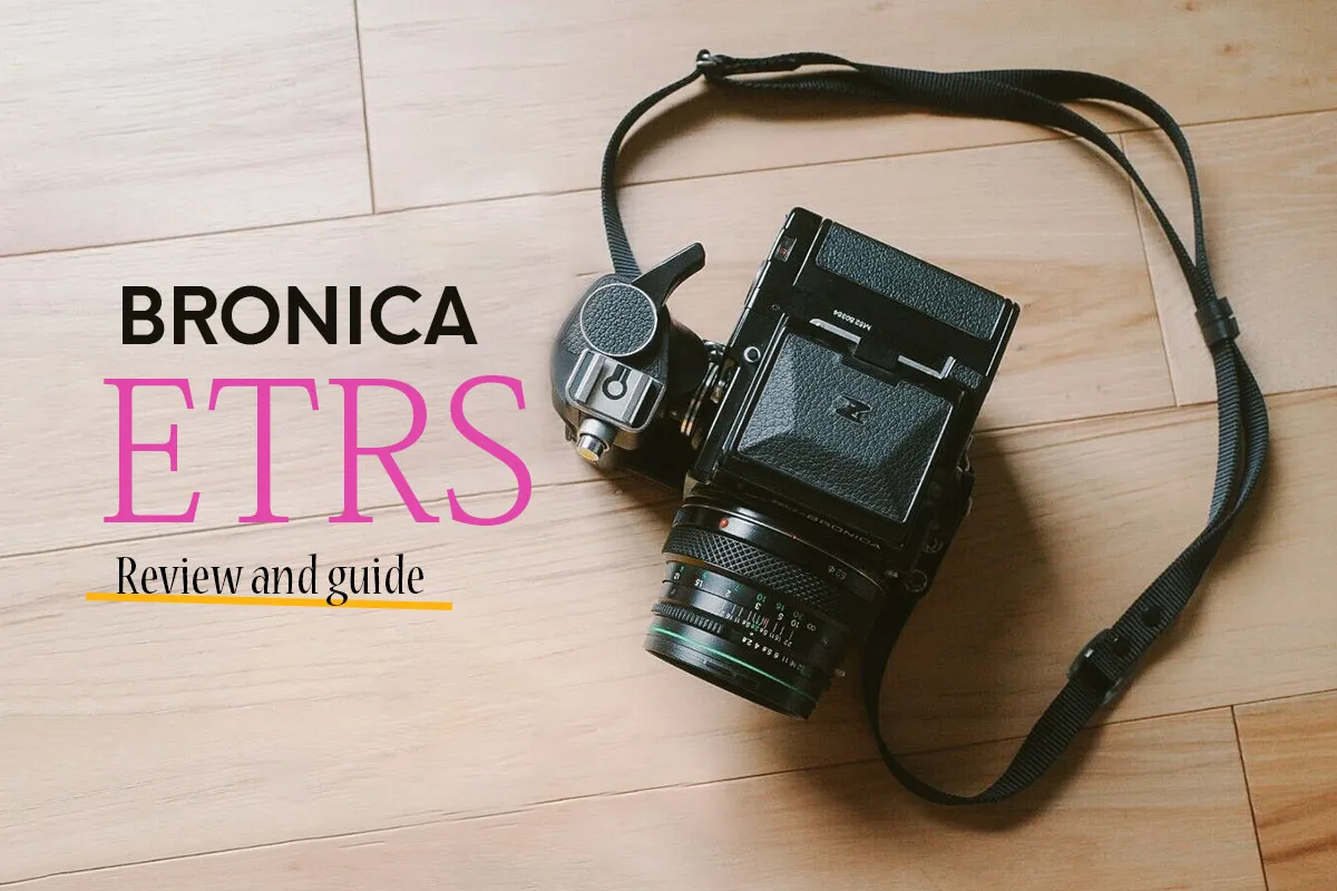 Bronica ETRS Review and Guide | Dusty Grain